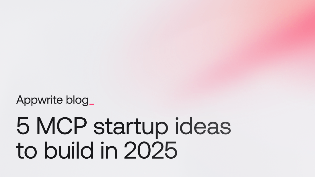 5 MCP startup ideas to build in 2025 - Appwrite