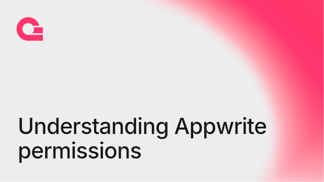 Understanding Appwrite permissions: a complete breakdown - Appwrite