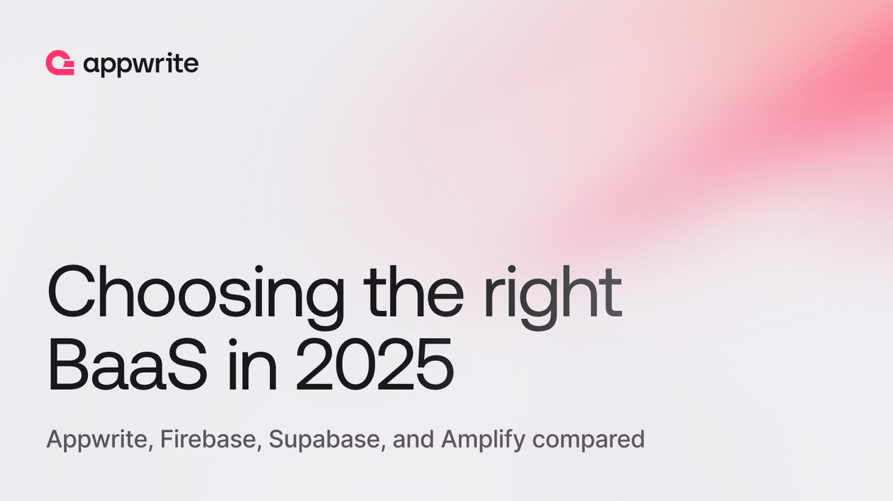 Choosing the right backend as a service tool in 2025 - Appwrite