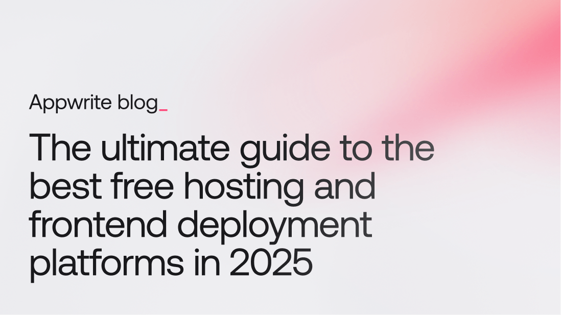 Best free hosting platforms in 2025 - Appwrite