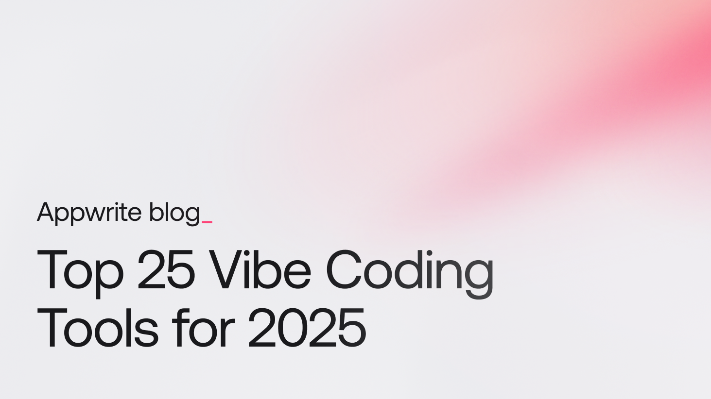 Top 25 Vibe Coding Tools That Will Transform Your Development Workflow 0131