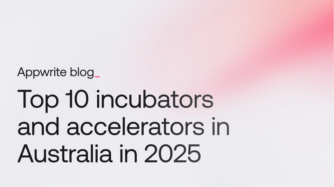 Top 10 startup incubators and accelerators in Australia (2025) - Appwrite