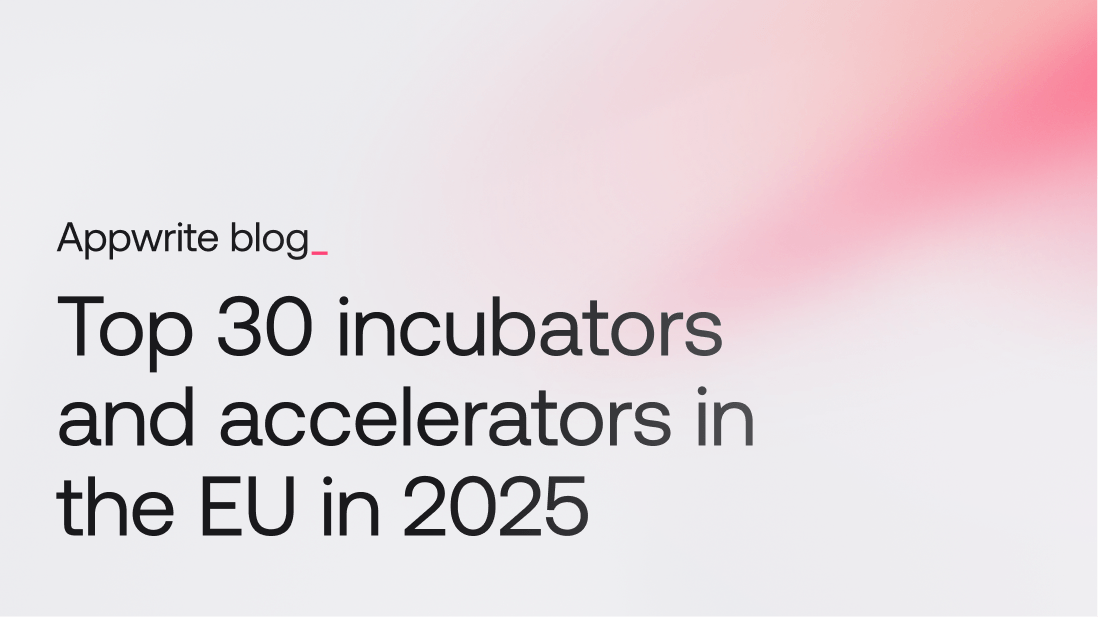 Top 30 startup incubators and accelerators in the EU (2025) - Appwrite